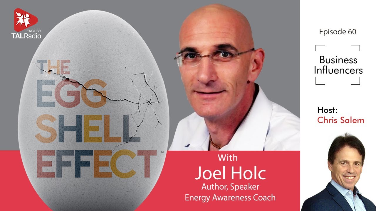 The Egg Shell Effect | Business Influencers | Joel Holc | Chris Salem ...