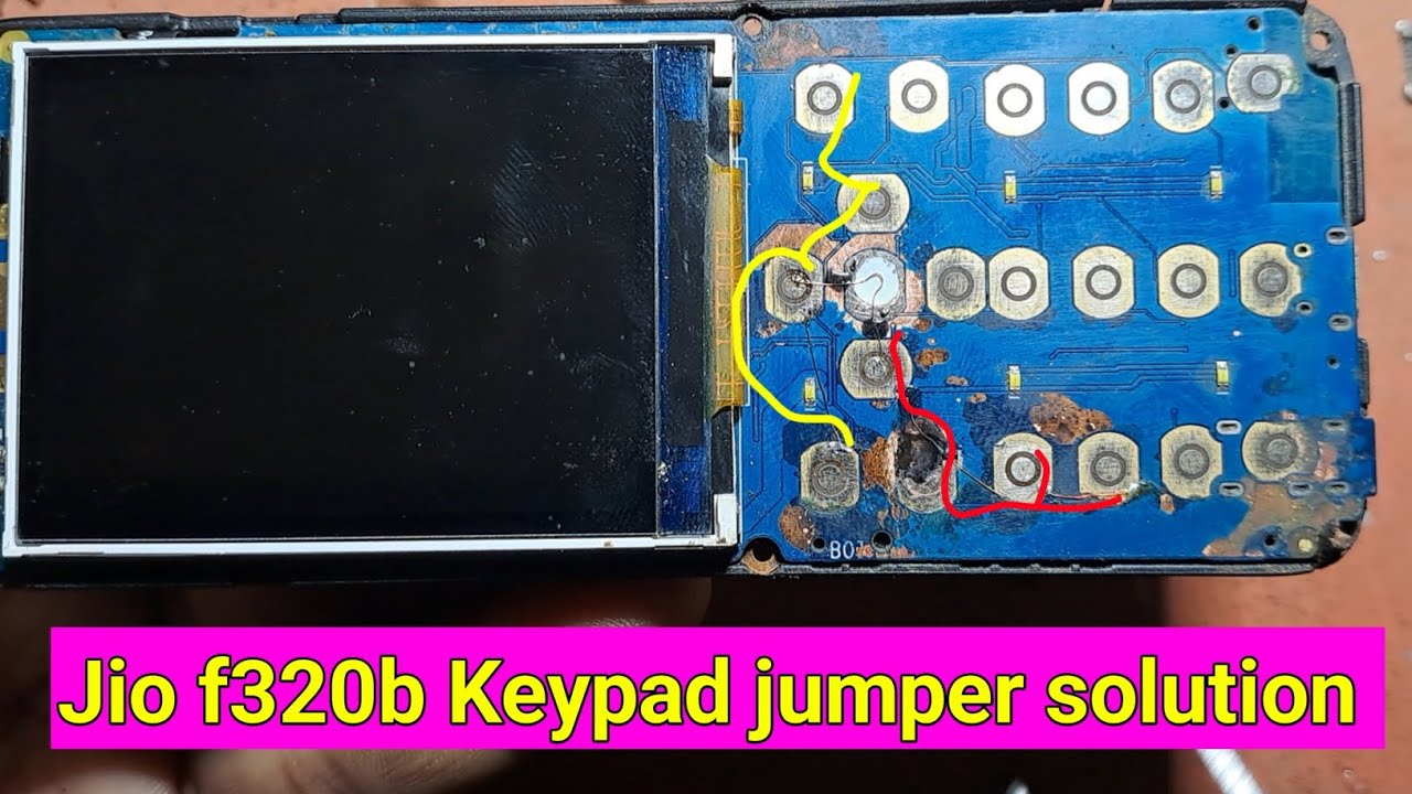 Jio f320b Keypad jumper solution 📲 jio phone up down key jumper ...