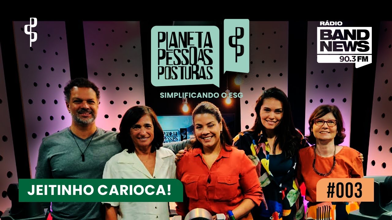 PPP #003 - Planeta, Pessoas e Posturas - Jeitinho Carioca - YouTube