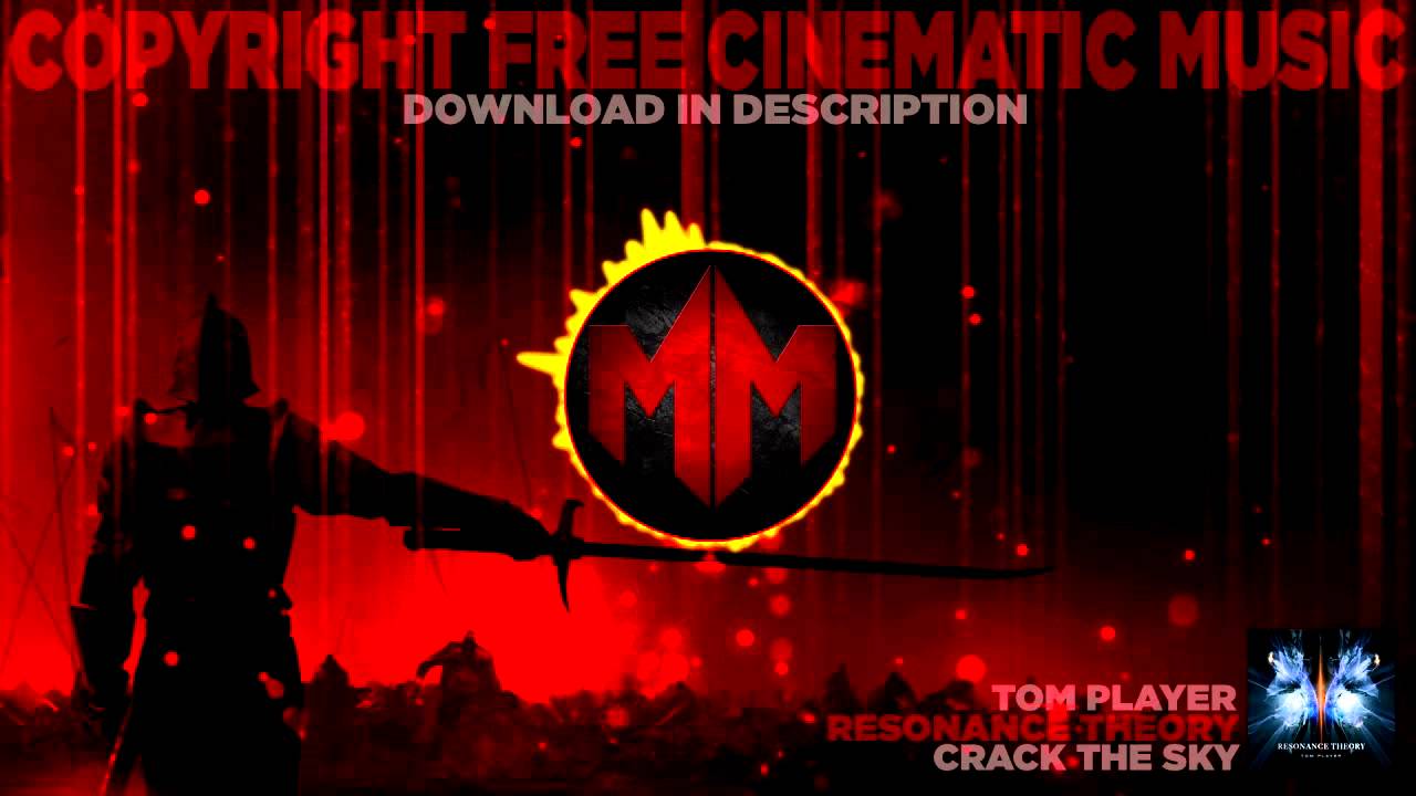 Copyright Free Cinematic Music | Tom Player - Crack the Sky - YouTube Music