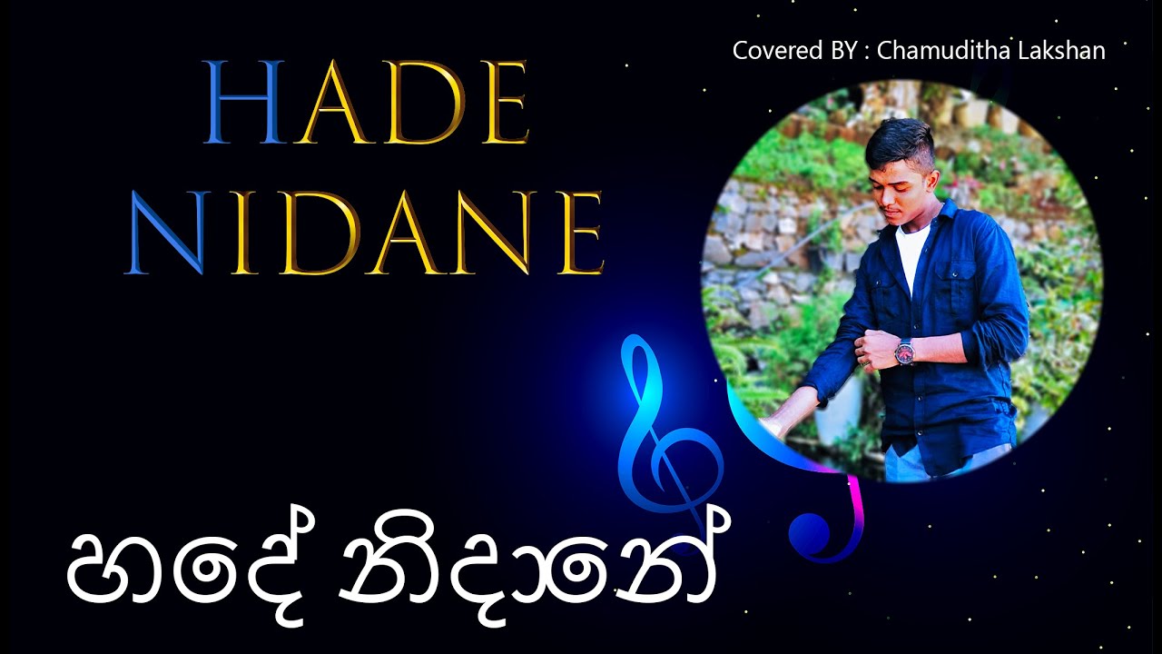 Hade nidane | covered BY Chamuditha Lakshan | Chamuditha KN - YouTube