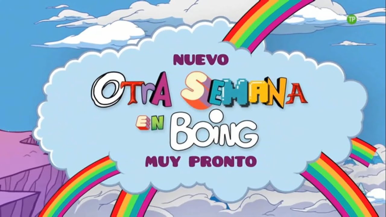 Anuncio Boing - Estreno Otra Semana en Boing (Promoción 1) [Agosto,2020 ...