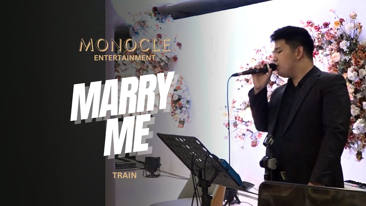 Train - Marry Me (Cover by Monocle Entertainment) - YouTube