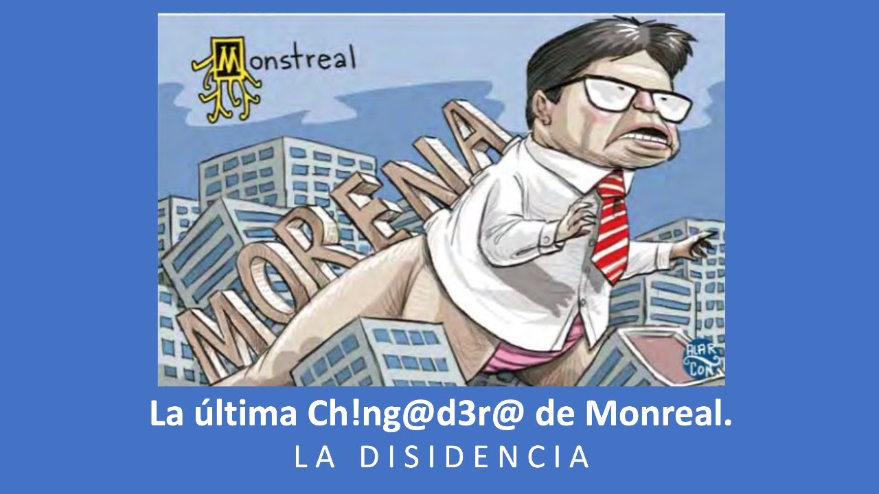 La última Ch Ng D3r De Monreal La Disidencia Youtube