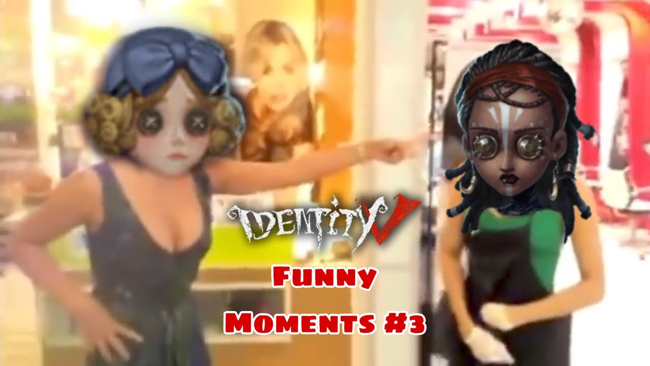 [Identity V] - Funny Moments #3 - YouTube