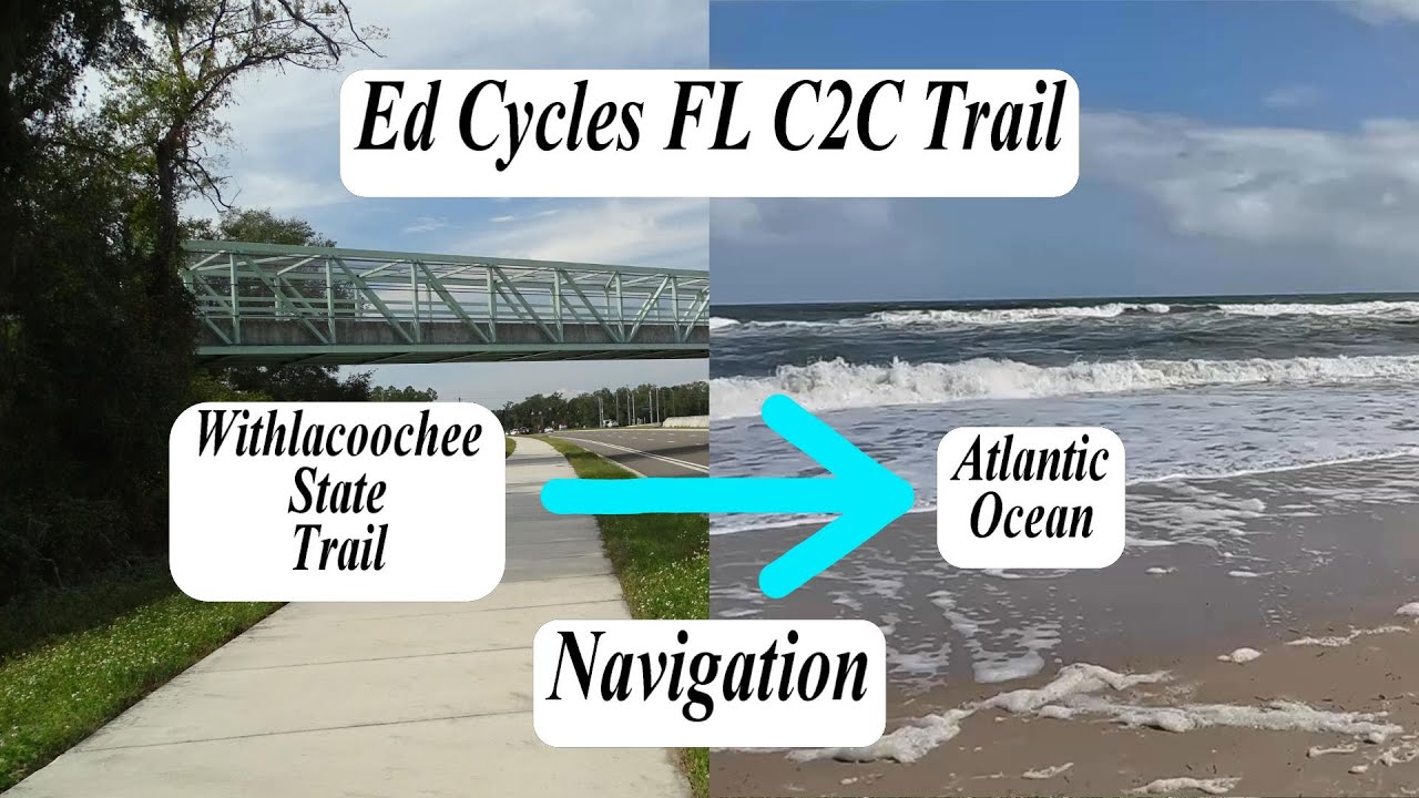 Ed Cycles FL C2C WST to Atlantic Ocean Navigation - YouTube