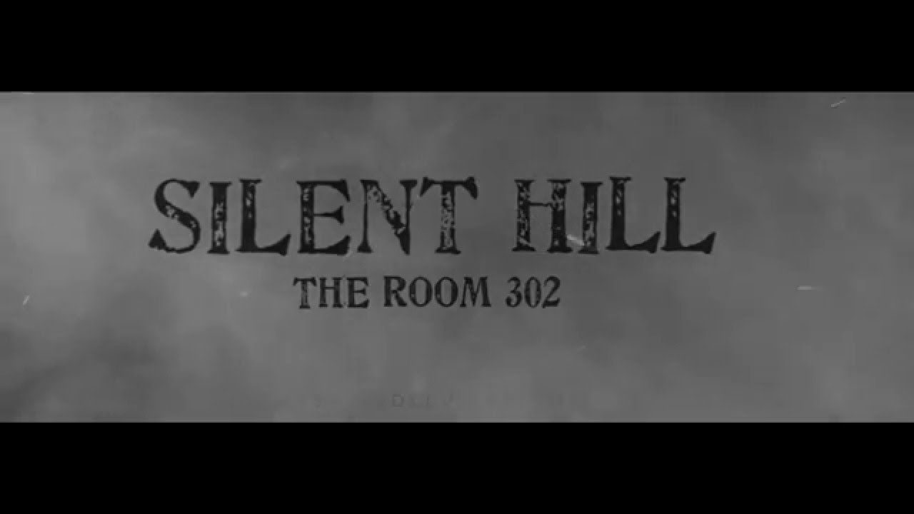 Silent Hill: The Room 302 (Teaser) Fan Film RELEASE - FALL 2017 - YouTube