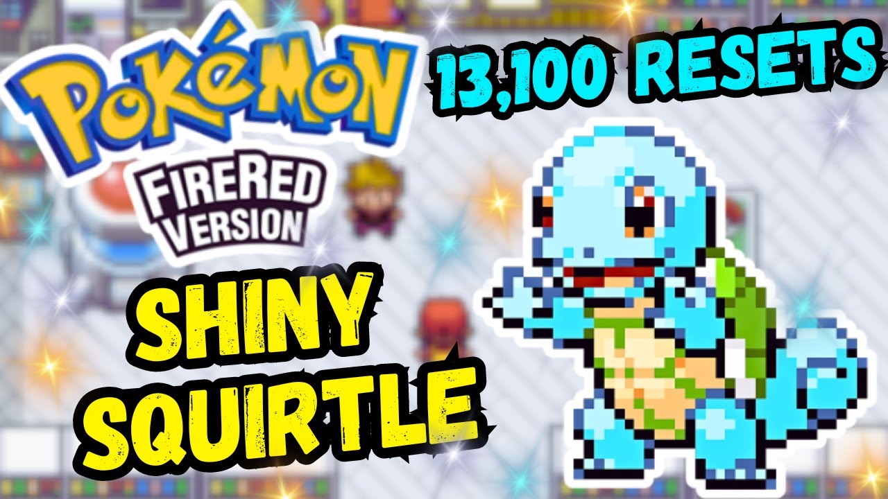 INCREDIBLE FULL ODDS SHINY SQUIRTLE IN POKEMON FIRE RED & LEAF GREEN ...