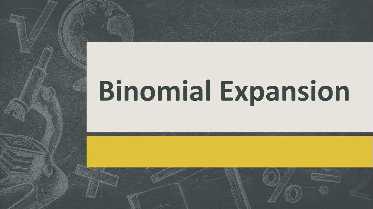 How To Expand Binomials Youtube