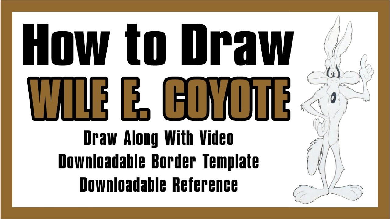 How to Draw Wile E. Coyote Step-By-Step Downloadable Reference ...