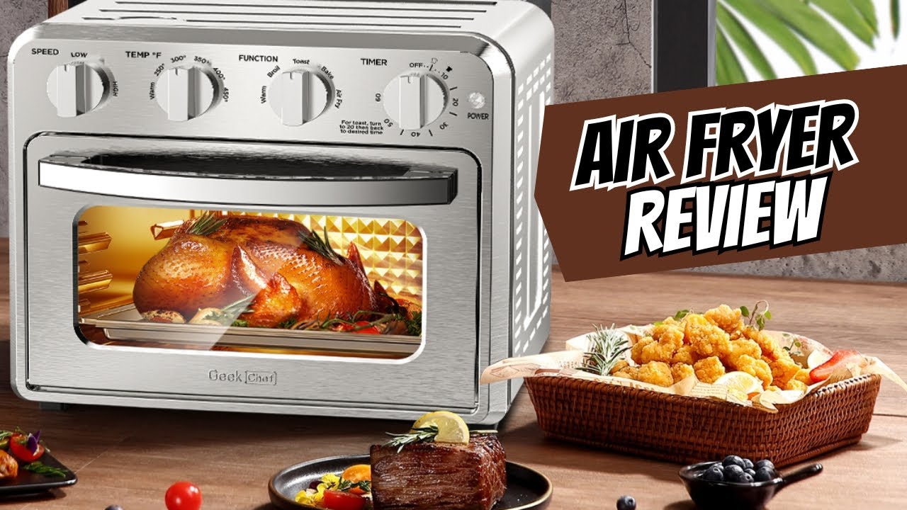 Geek Chef Air Fryer Review: The Ultimate Kitchen Upgrade! - YouTube