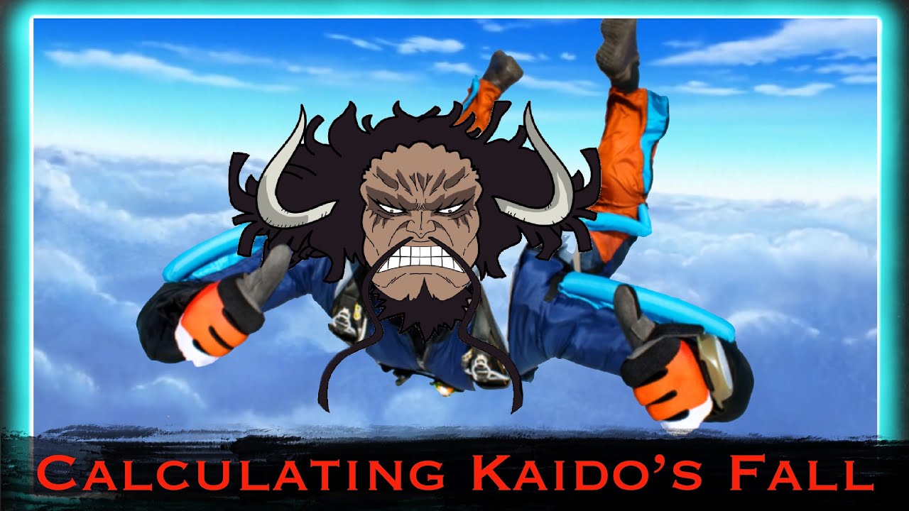 The Emperor Kaido vs Gravity (Calculating the impact force of Kaidos ...