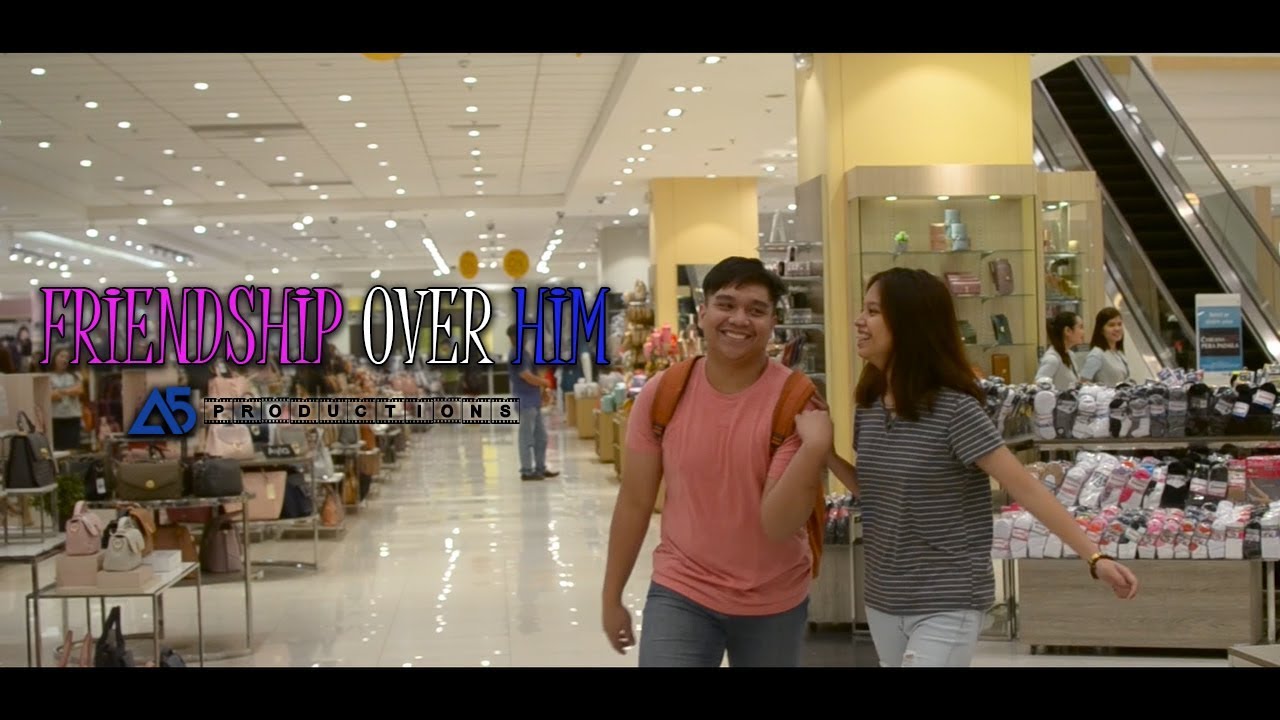Short Film | Friendship Over Him - YouTube