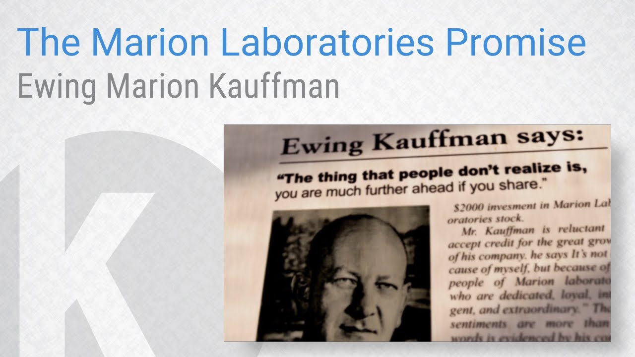 The Marion Laboratories Promise | Ewing Marion Kauffman - YouTube