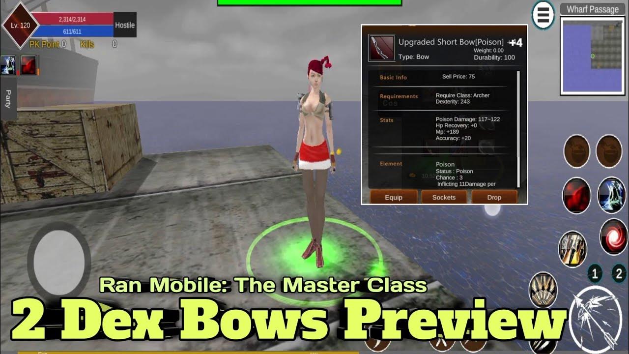Ran Mobile: The Master Class | Dex Bows (Wood Bow Ice & Upgraded Short Bow Poison) Preview this ...