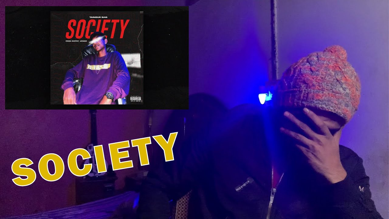 SOCIETY - TAIMOUR BAIG | Prod. Raffey Anwar (Official Lyrical Video ...