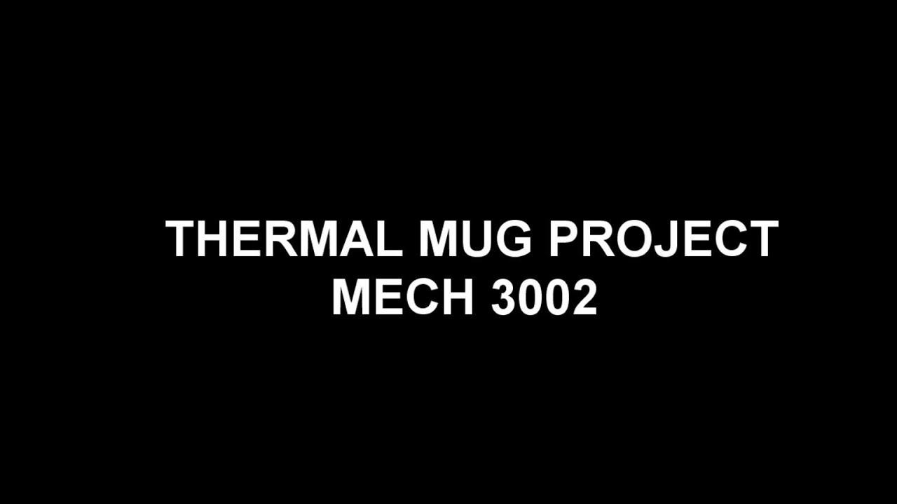 THERMAL MUG PROJECT - YouTube