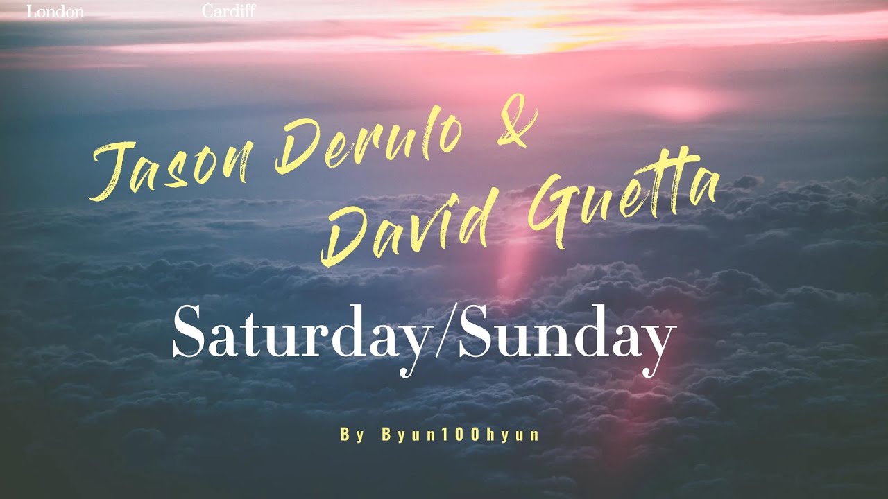 Jason Derulo & David Guetta - Saturday/Sunday (Lyrics) - YouTube