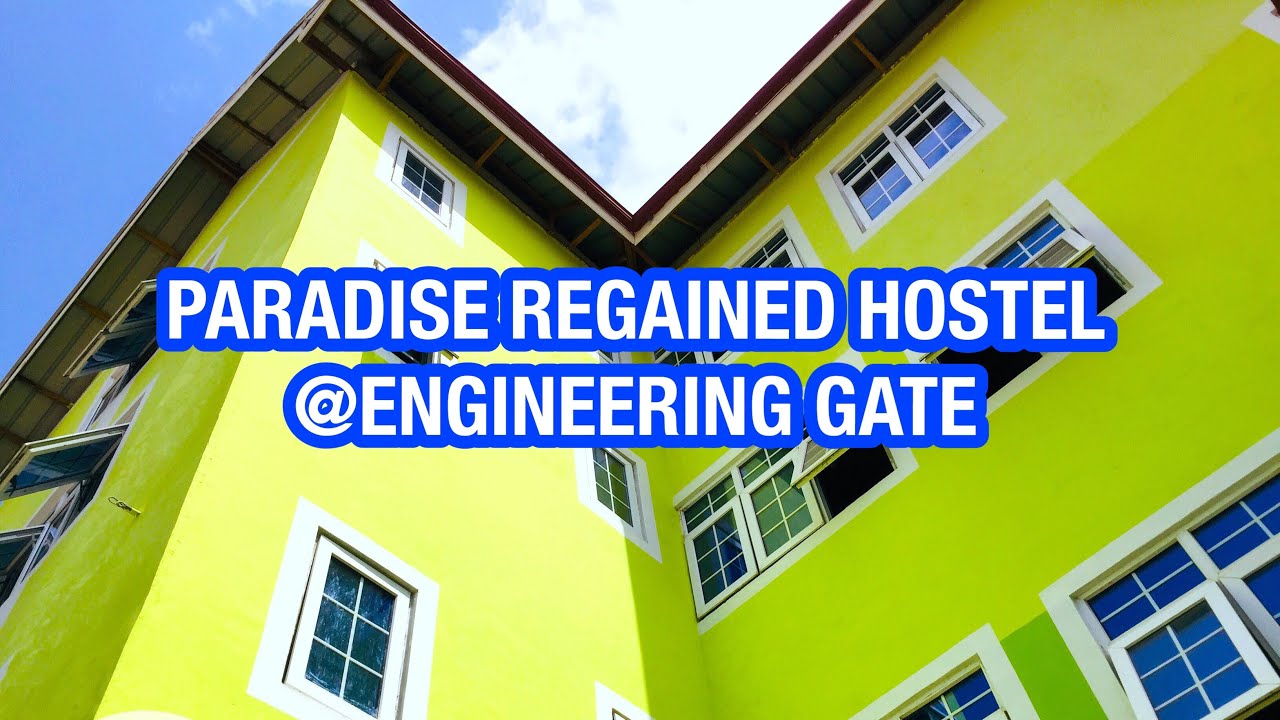 PARADISE REGAINED HOSTEL @ENGINEERING GATE - YouTube