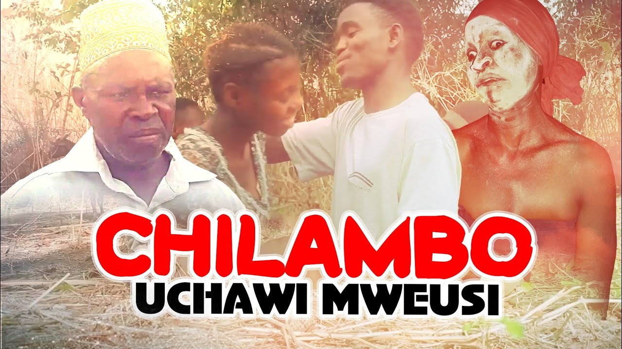 CHILAMBO UCHAWI MWEUSI |Staring | Mzee katele |Azam Zuberi| Mwanahamisi ...