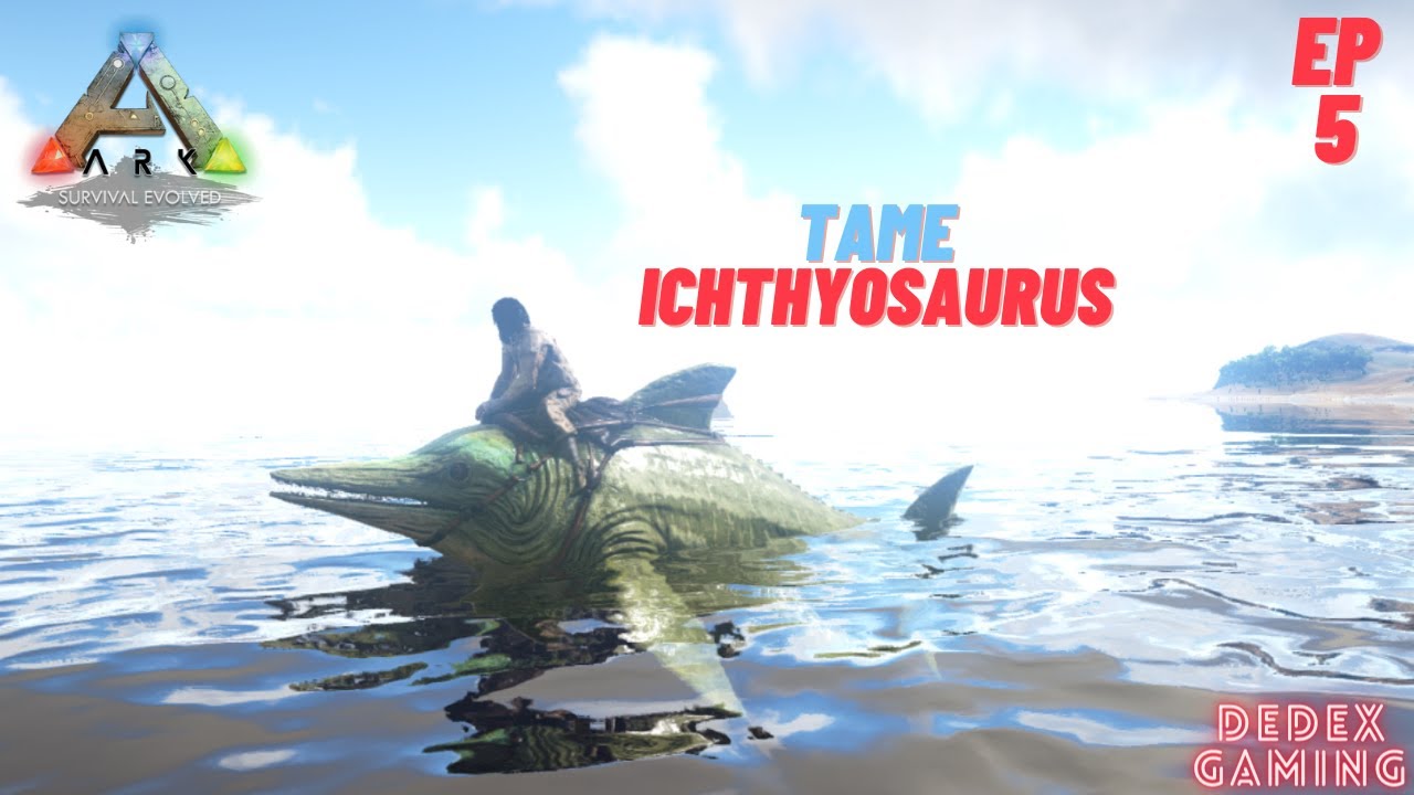 ARK Survival Evolved | Ep 5 | Tame Ichthyosaurus | in Tamil | DeDex ...