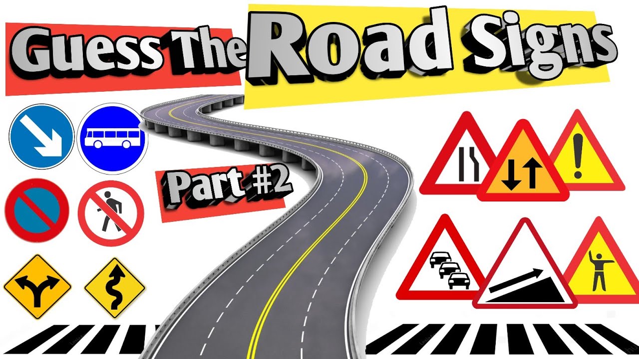 Guess The Road Signs | Part #2 | Traffic Signs | Traffic Rules ...