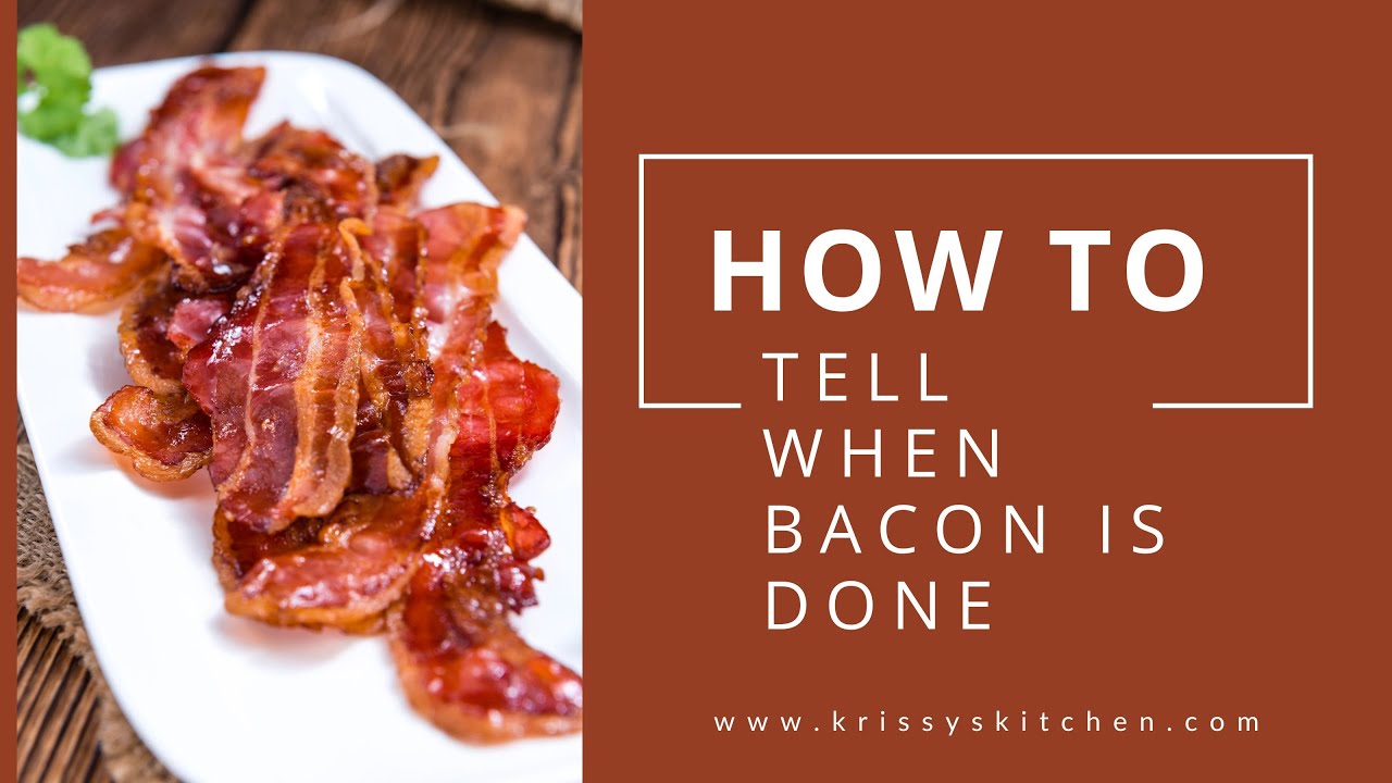 Cooked Bacon Texture How To Tell When Bacon Is Done | Perfect