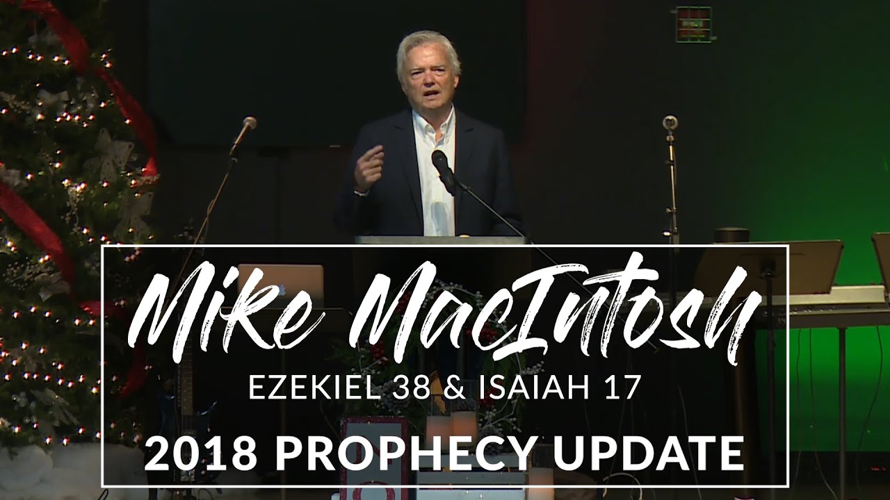 2018 Prophecy Update | Pastor Mike MacIntosh | VISION City Church ...