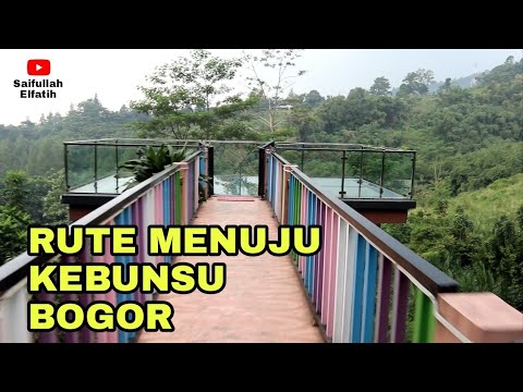 Rute Menuju Obyek Wisata Kebunsu Bogor - YouTube