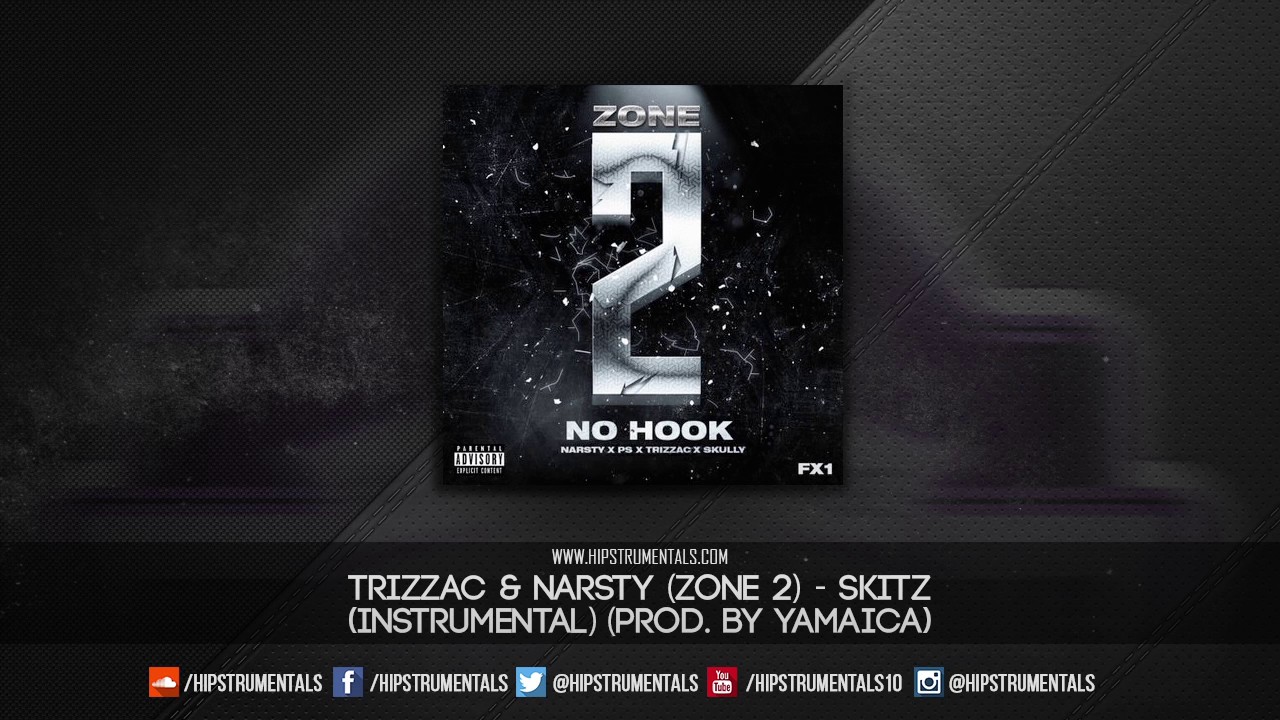 Trizzac & Narsty (Zone 2) - Skitz [Instrumental] (Prod. By Yamaica ...