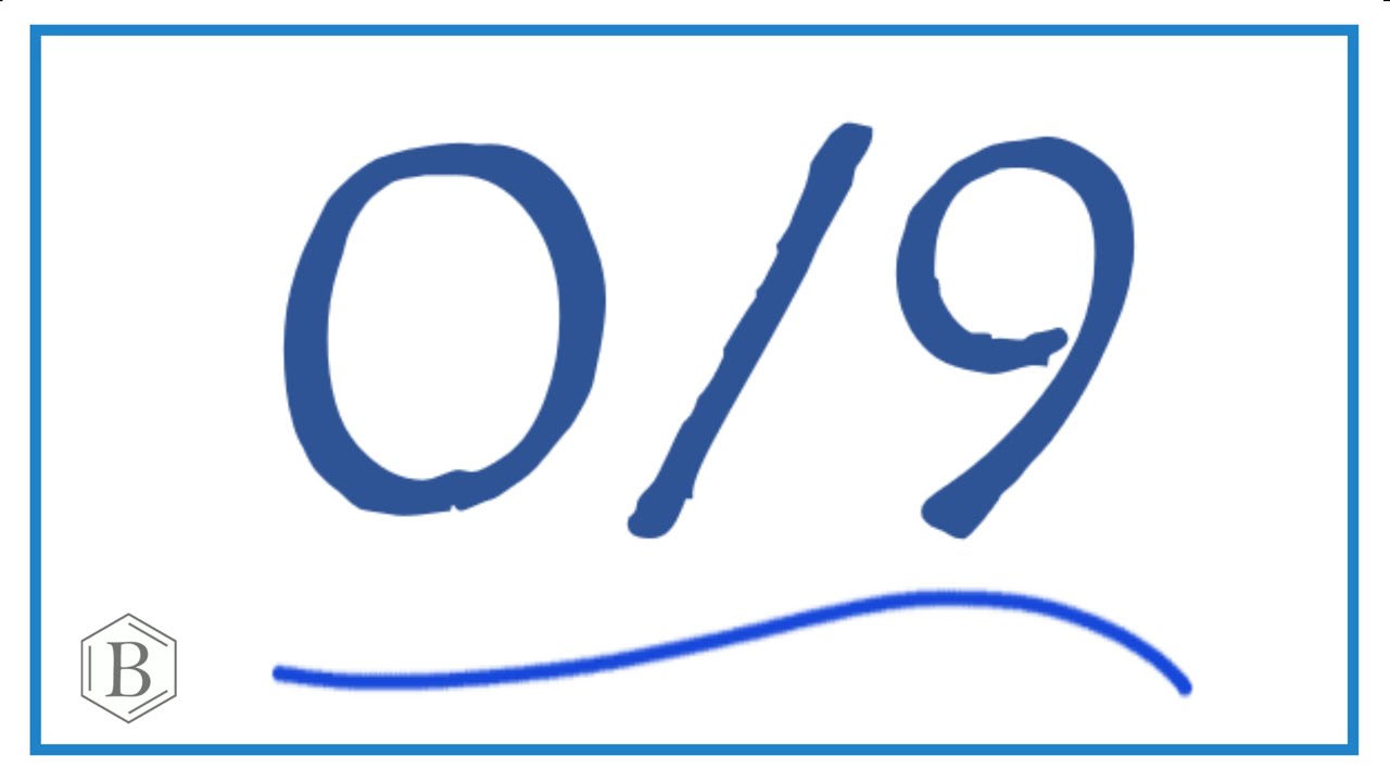 What is 0/9 (Zero Divided by Nine)? - YouTube