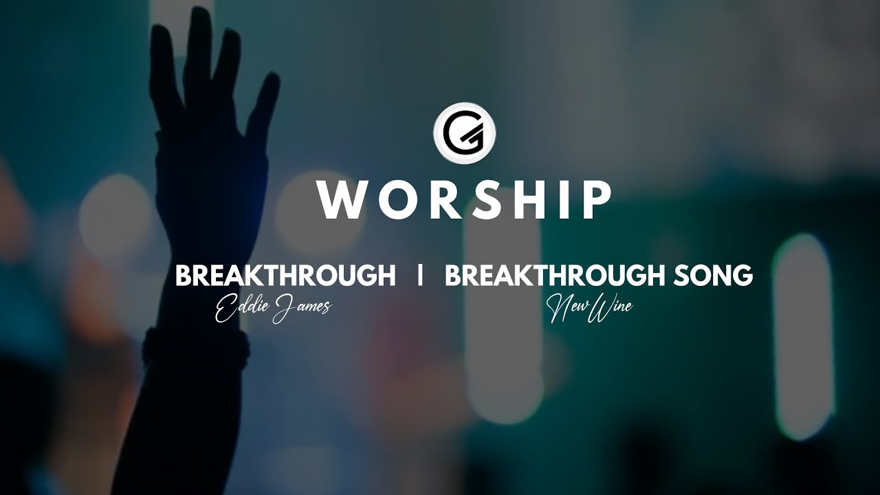 BREAKTHROUGH & BREAKTHROUGH SONG - YouTube