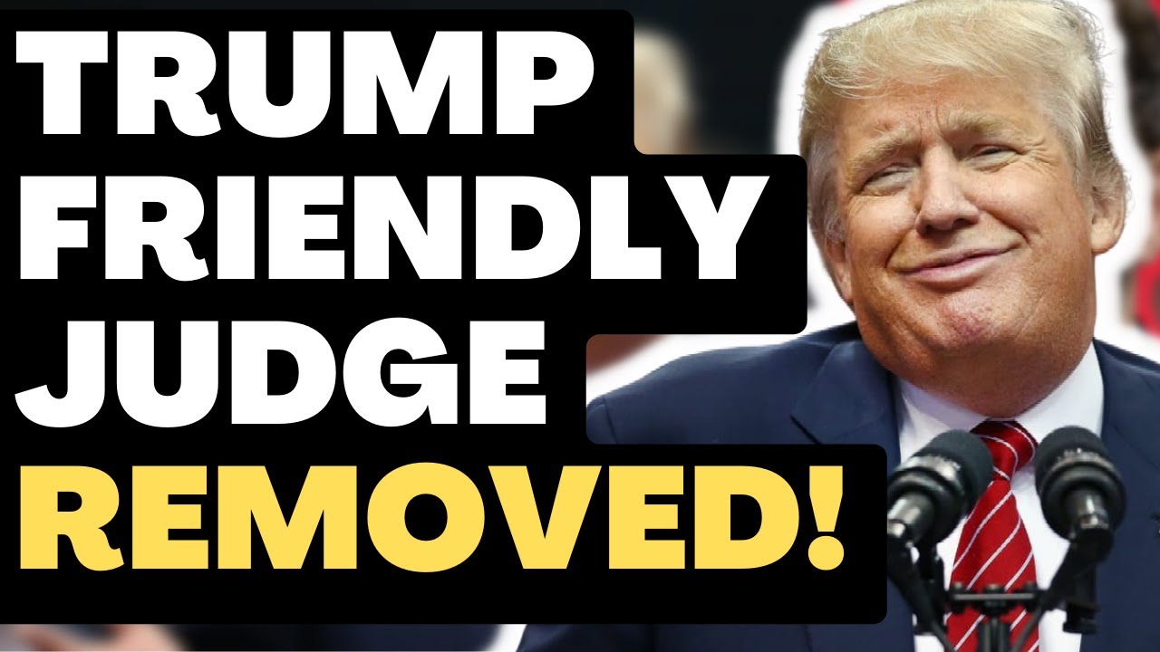 Breaking: Judge Friendly to Trump Out of the Case! What Does This Mean ...
