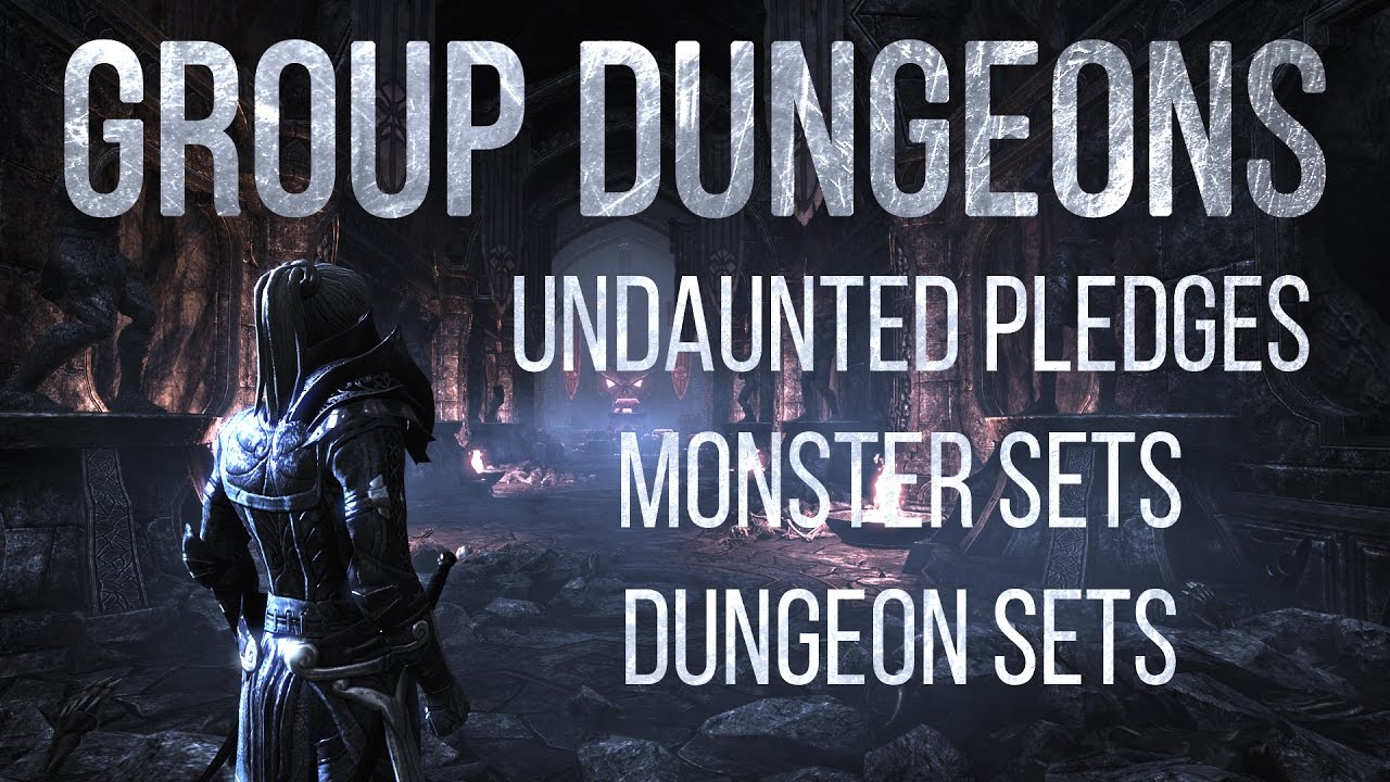 Overview of Group Dungeons, Undaunted Pledges, Dungeon & Monster Sets ...