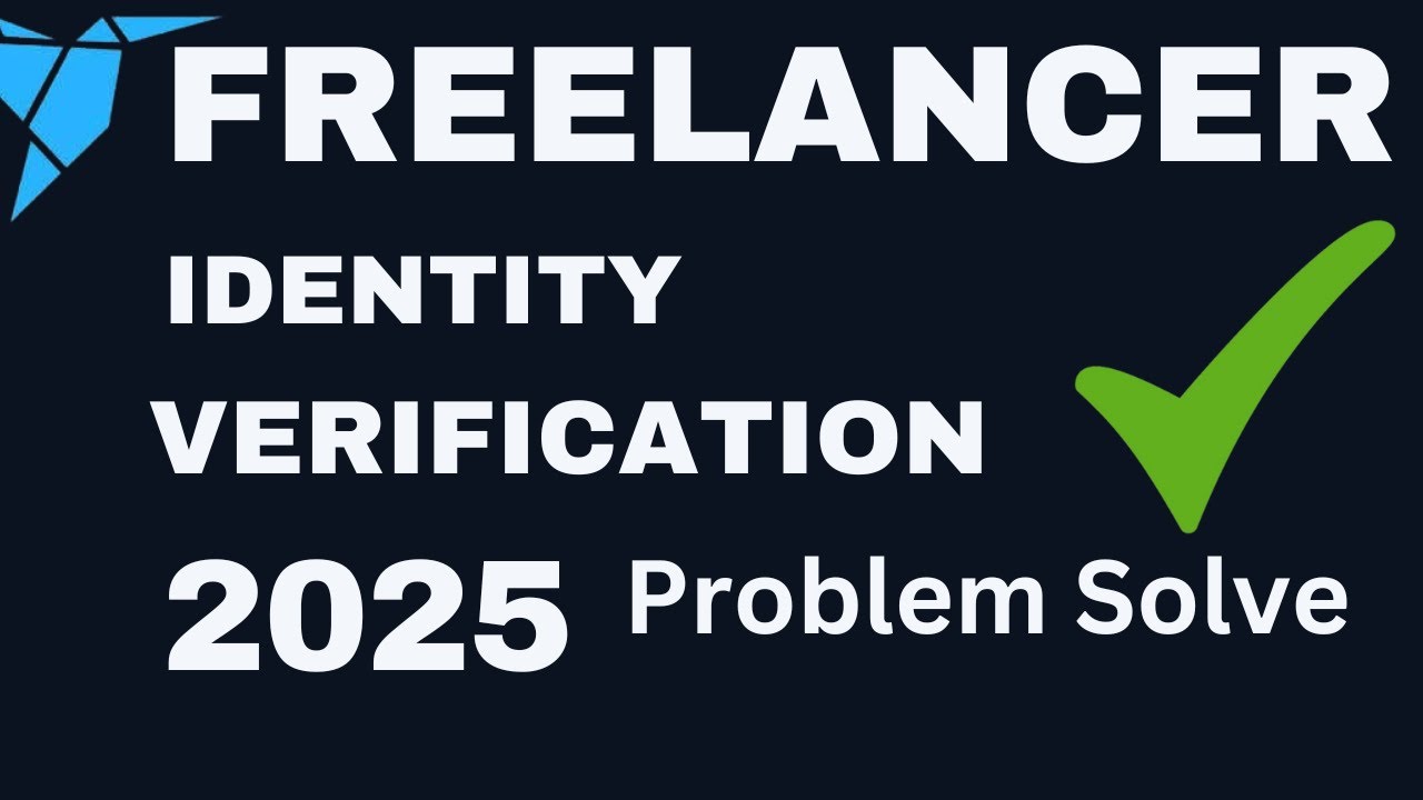 Freelancer id verification process 2025 | Freelancer verification - YouTube