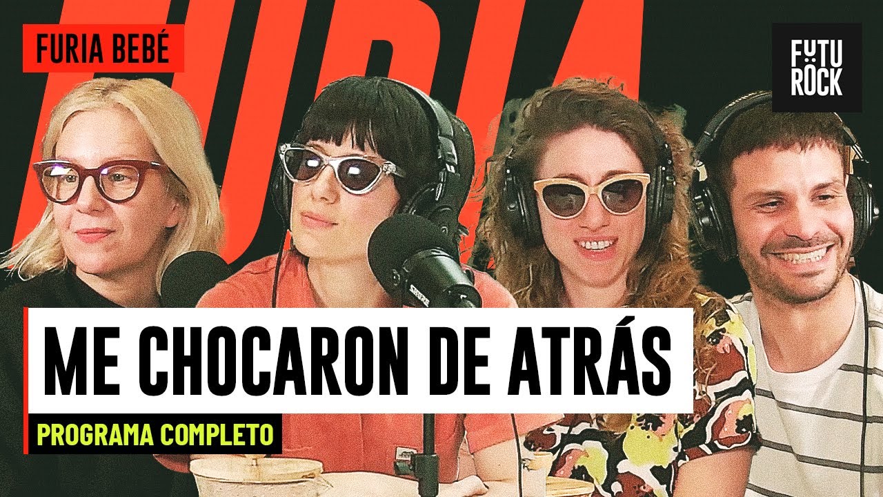 ME CHOCARON DE ATRÁS | PROGRAMA COMPLETO de FURIA BEBÉ - YouTube