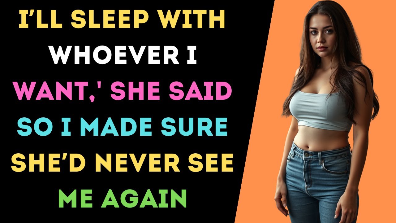 I’ll Sleep With Whoever I Want,' She Said So I Made Sure She’d Never ...
