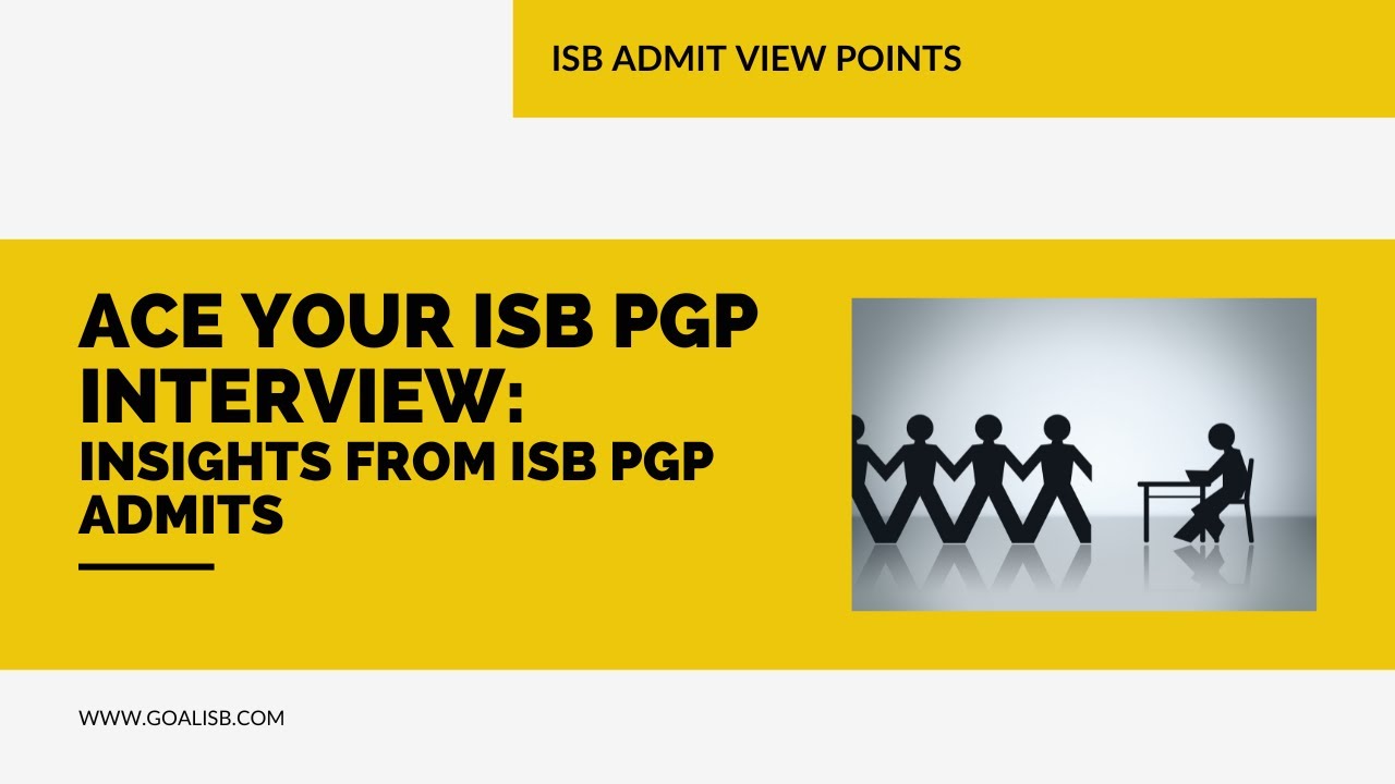 Ace Your ISB PGP Interview: Insights from ISB PGP Admits - YouTube