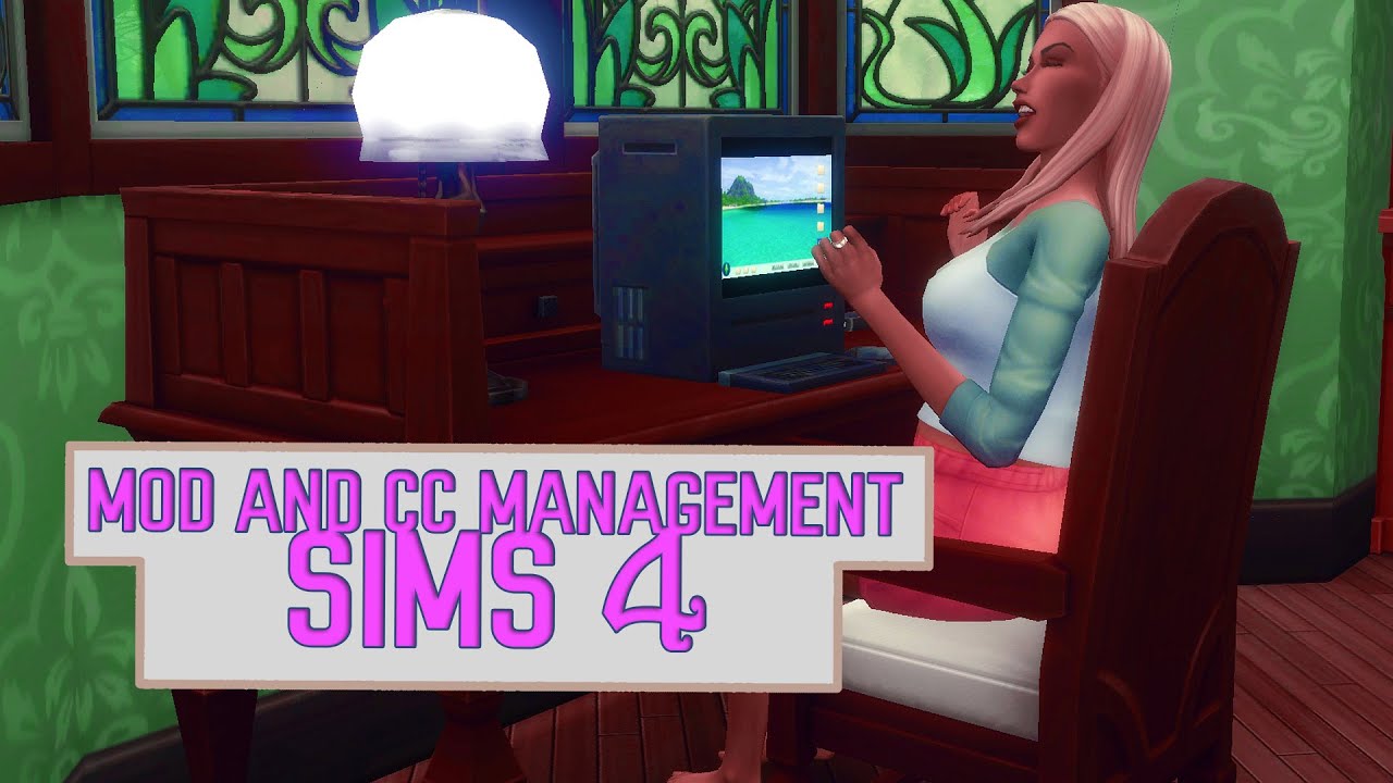 How I Manage My Sims 4 CC (and Mods) for Ease of Updating and Multiple ...