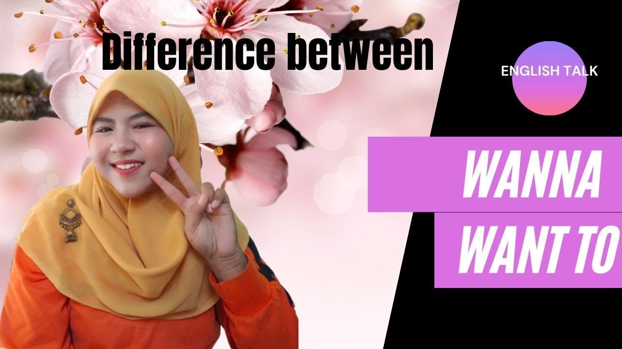 Wanna VS Want to - YouTube