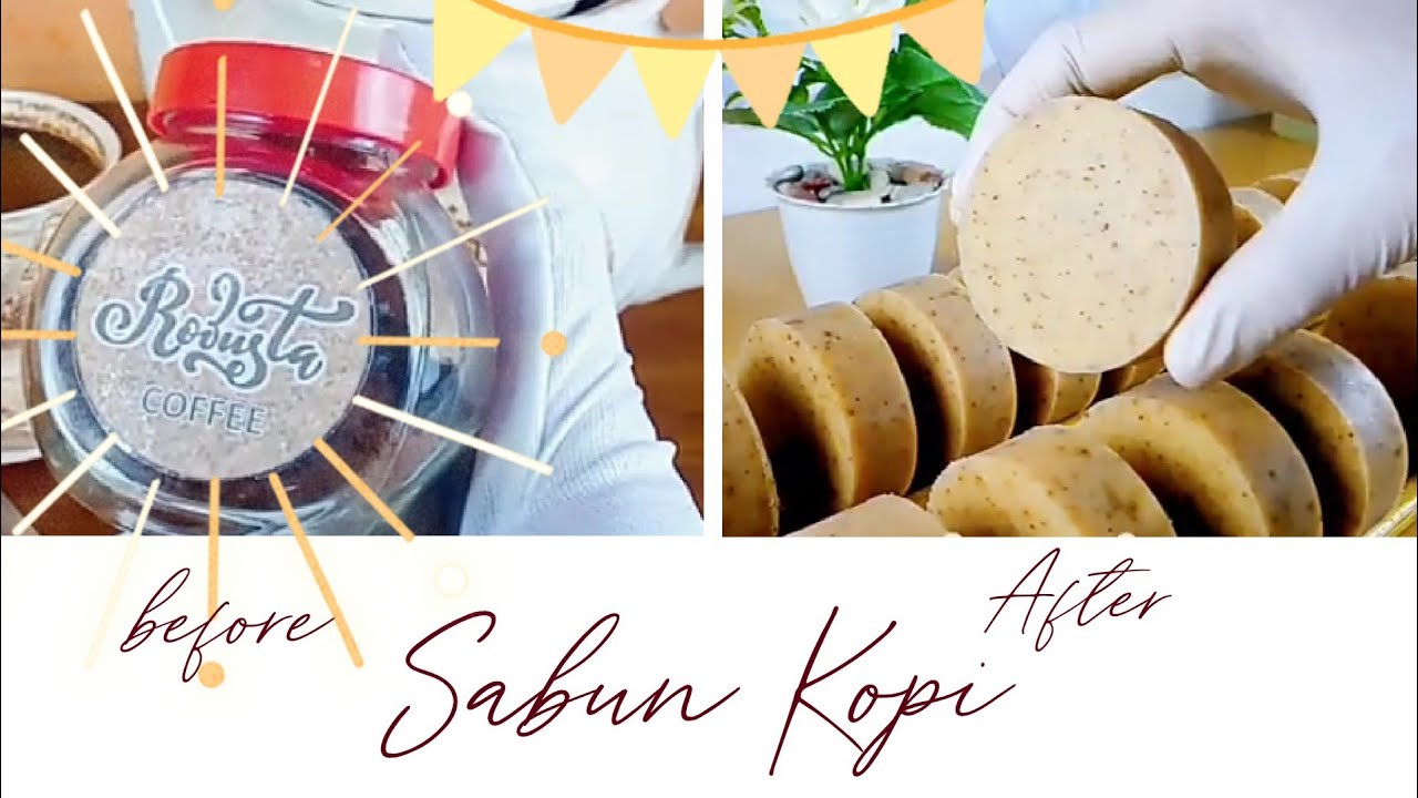 Membuat Sabun Kopi Natural Coffee Soap Bar Youtube