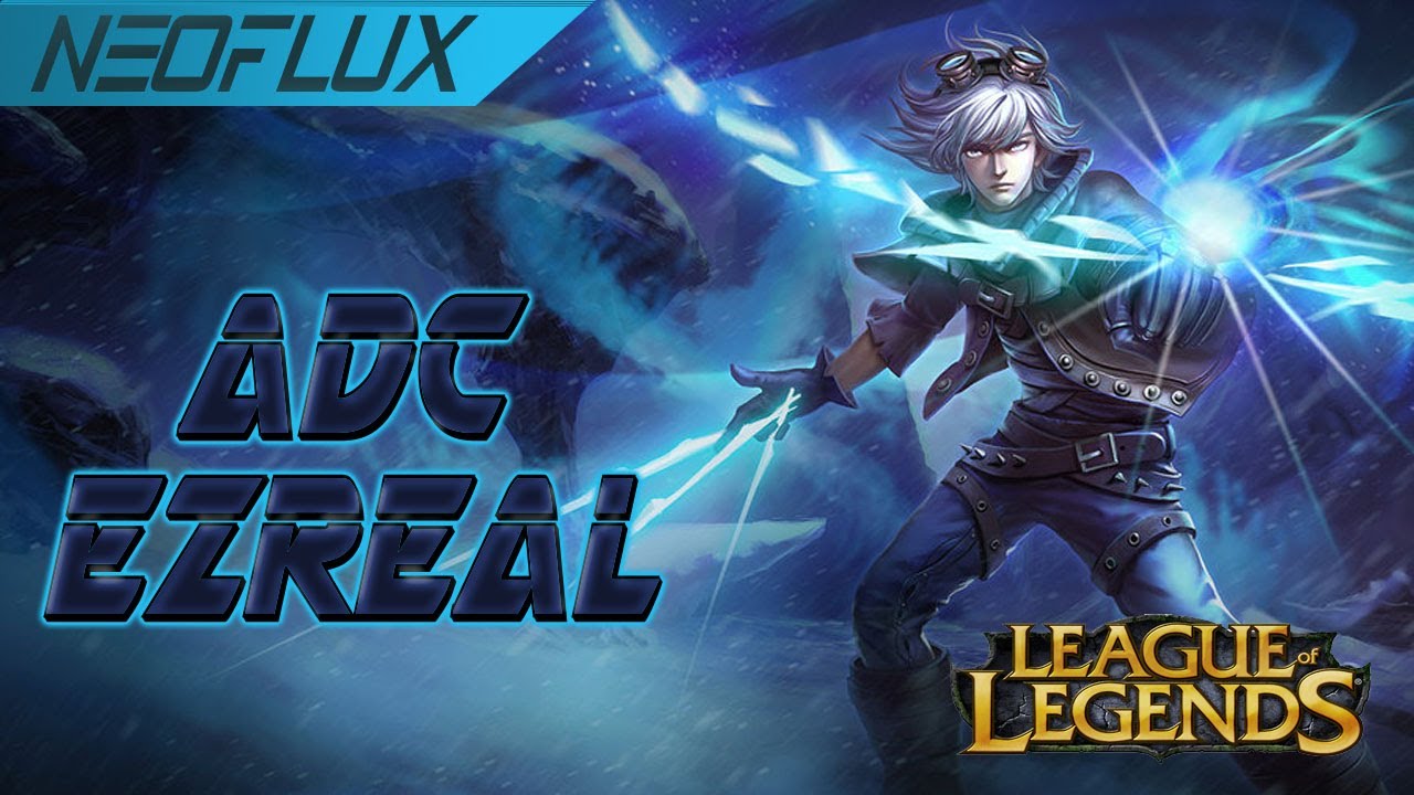 League of Legends - 5v5 Normal - ADC Ezreal - Full Game Commentary ...