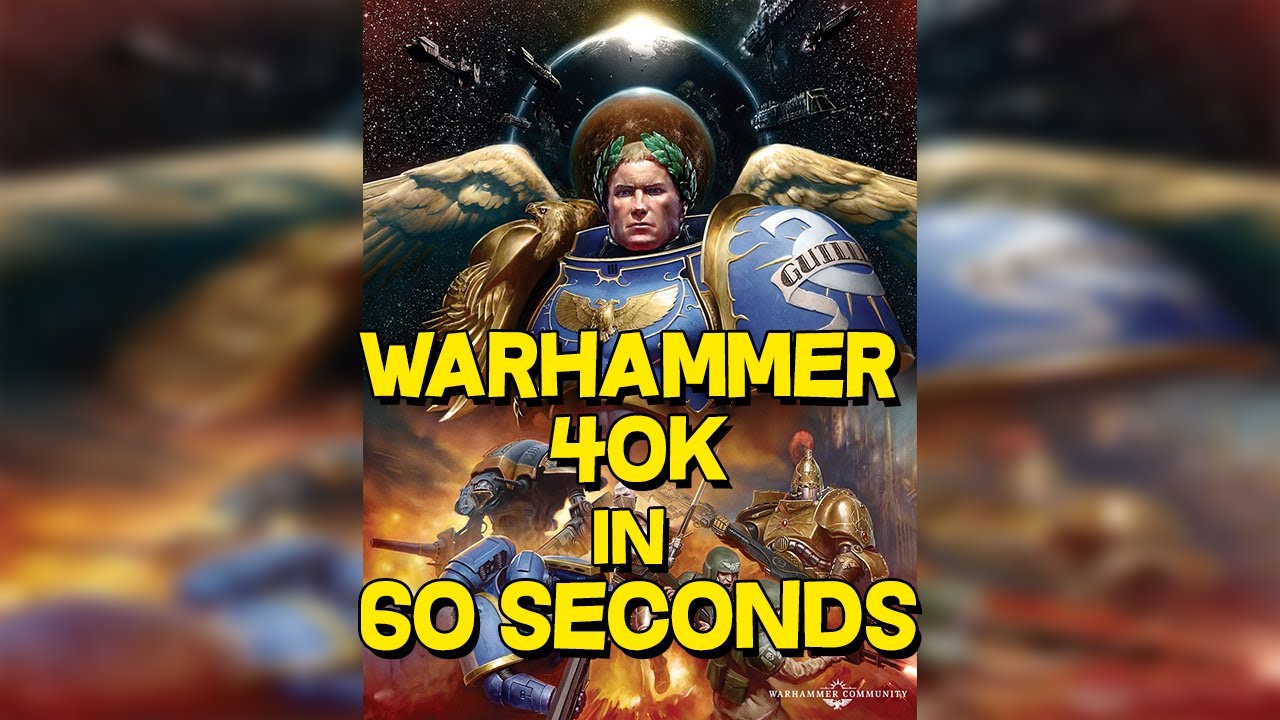 WARHAMMER 40k in 60 SECONDS - YouTube