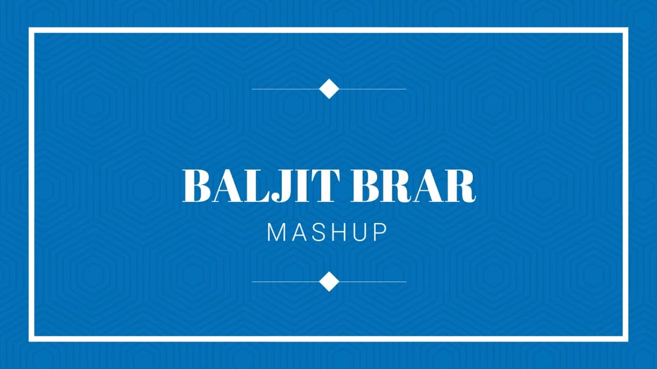 Baljit Brar Mashup || New Punjabi Song 2023 || Black Virus Music - YouTube