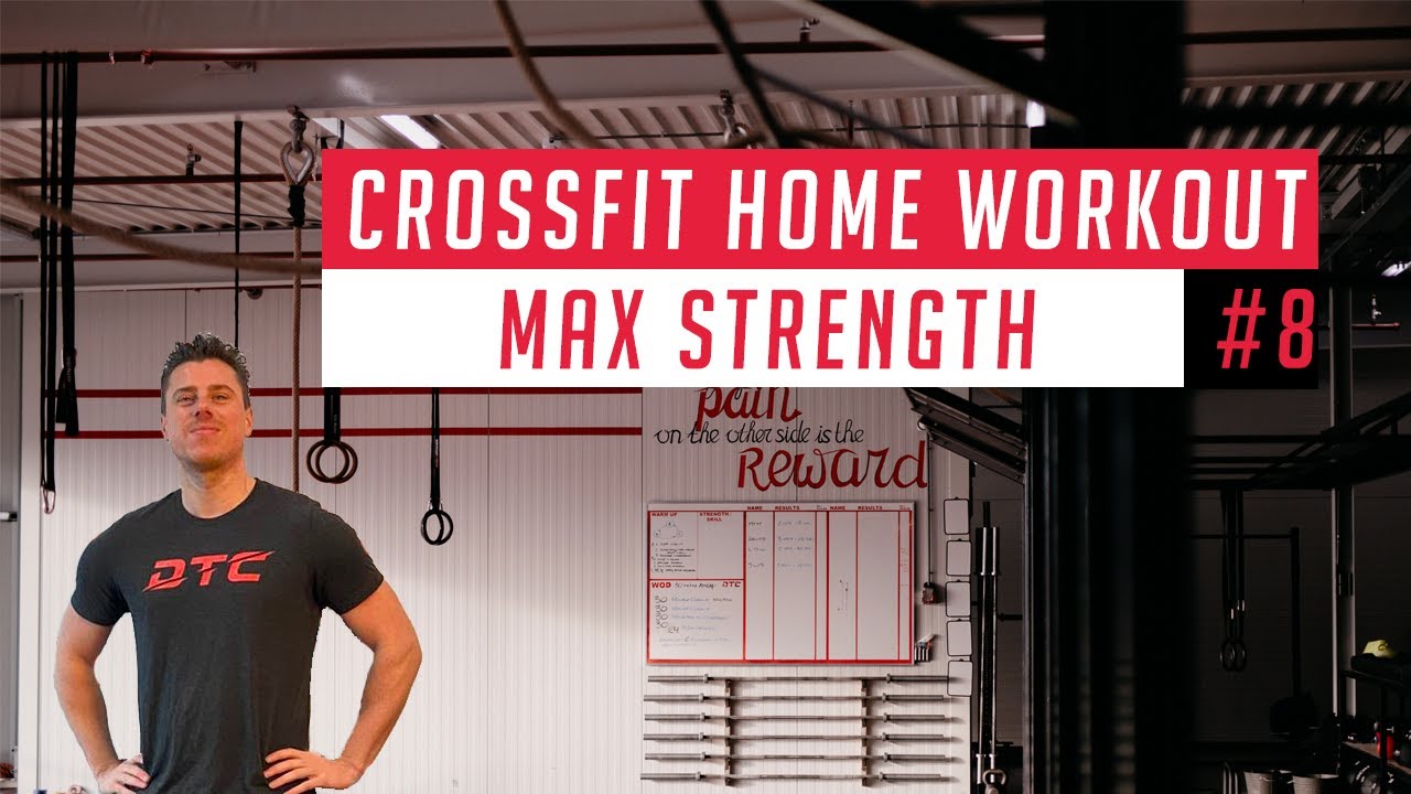 CROSSFIT HOME WORKOUT #8 MAX Strength - YouTube