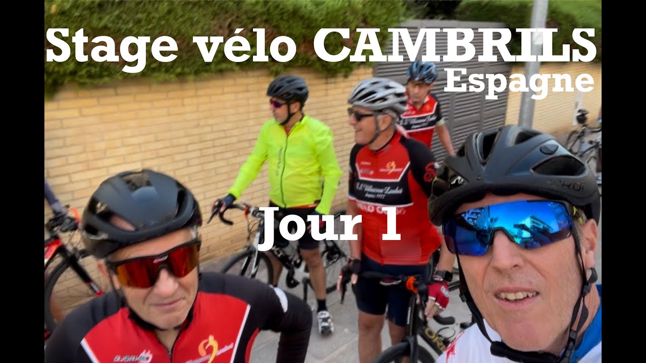 Stage vélo en Espagne (CAMBRILS) - Jour 1 - YouTube