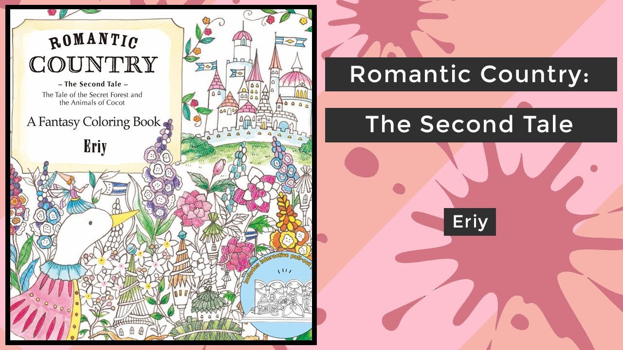 Romantic Country: The Second Tale - Eriy || Coloring Book Flip - YouTube