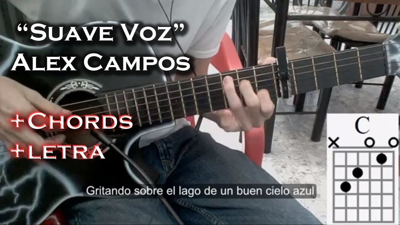 "Suave Voz" por Alex Campos feat. Jesús Adrián Romero (Cover Guitarra ...