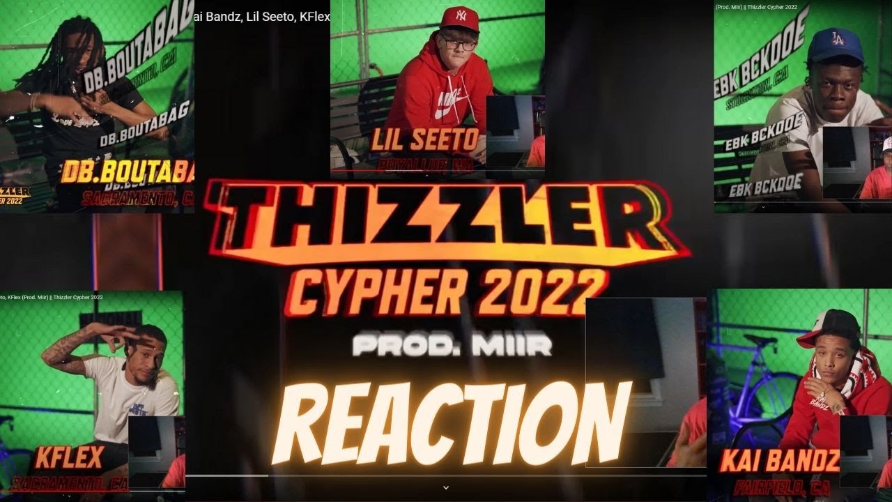 "Thizzler Cipher 2022" feat. Kai Bandz, EBK Bakdoe, Lil Seeto, K-Flex ...