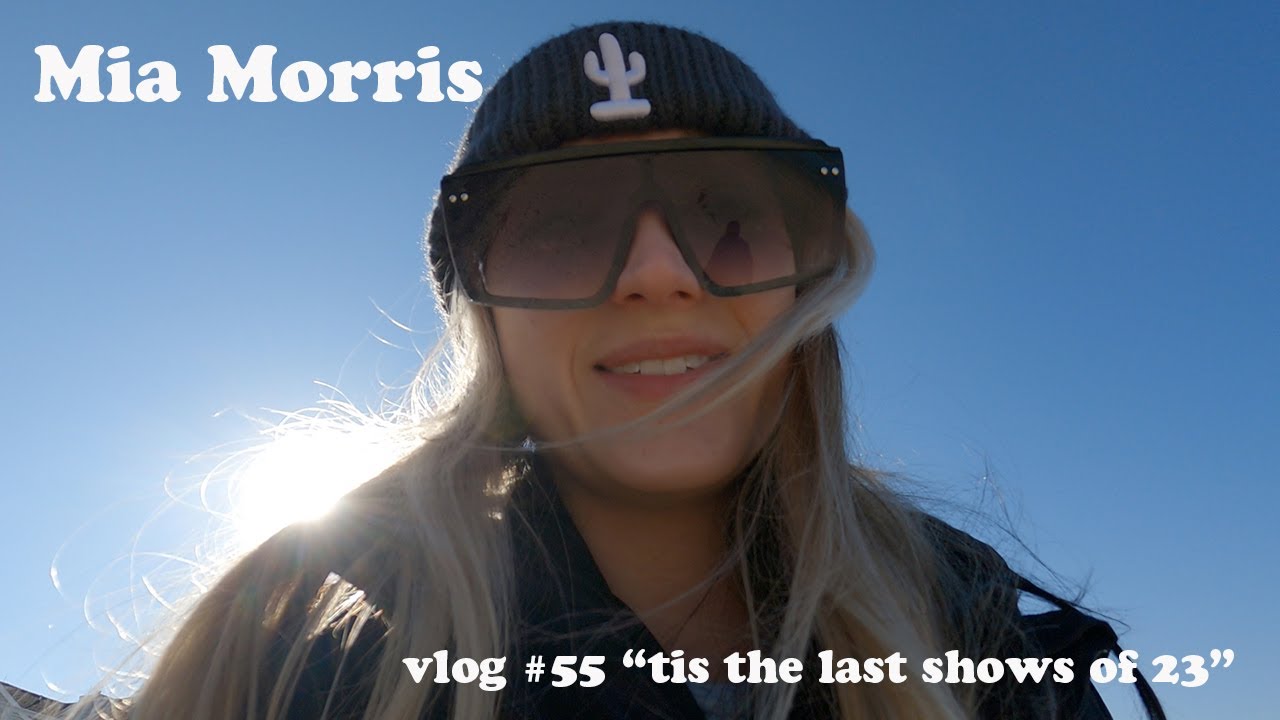 Mia Morris “tis the last shows of 23” music & music business vlog #55 ...